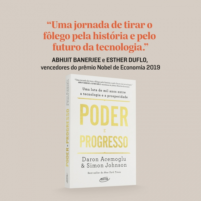 Poder e progresso - Daron Acemoglu e Simon Johnson - Grupo Companhia das Letras