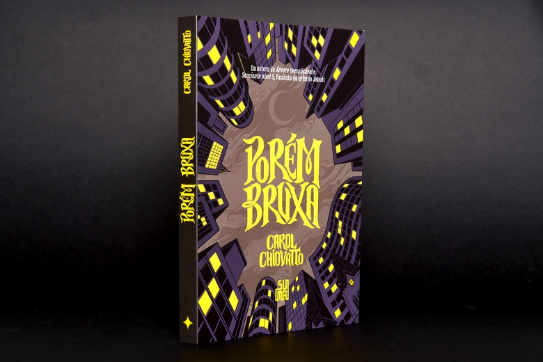 Porém Bruxa - Carol Chiovatto - Grupo Companhia das Letras