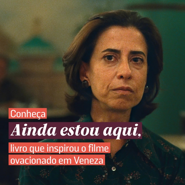 Ainda estou aqui - O livro que deu origem ao filme - Marcelo Rubens Paiva - Grupo Companhia das ...